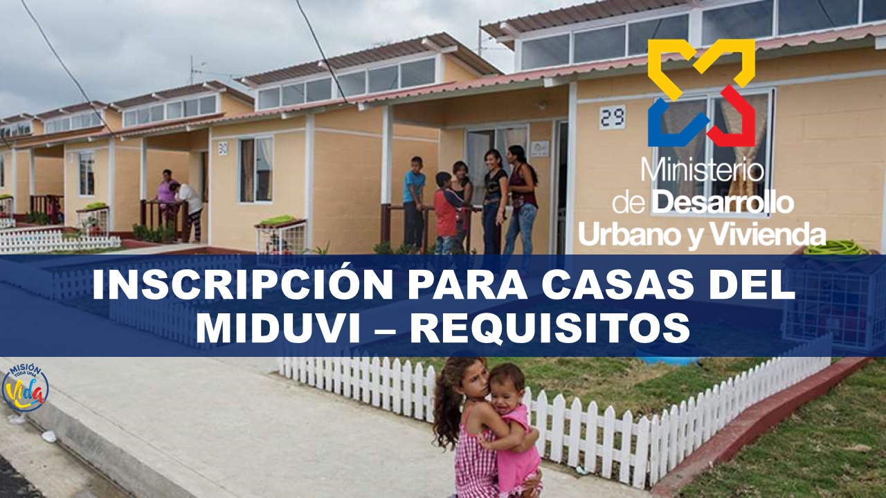 Inscripción para Casas del Miduvi – Requisitos (2025)